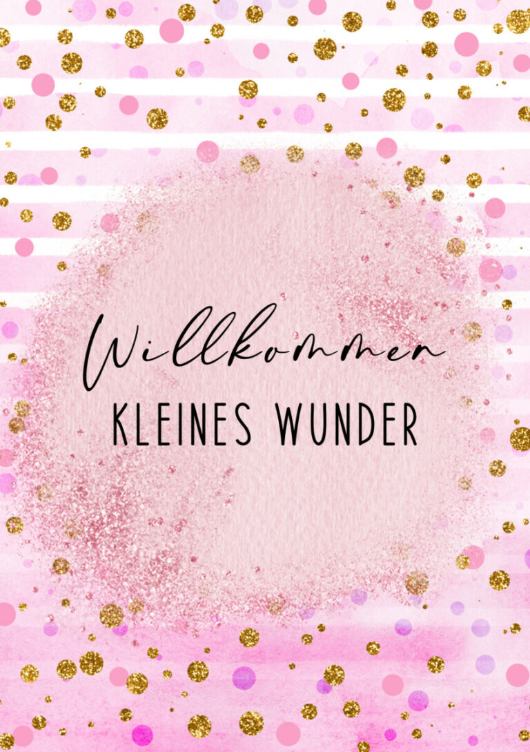Willkommen Kleines Wunder Spruch